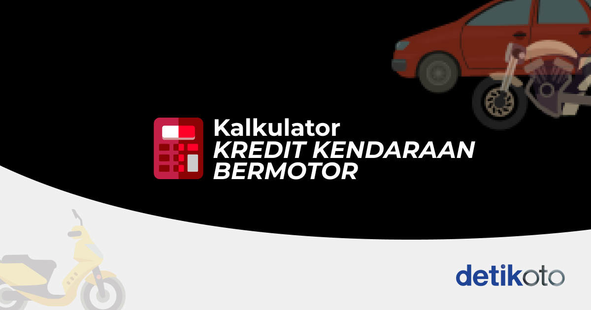 Kalkulator Kredit Kendaraan Bermotor - detikOto